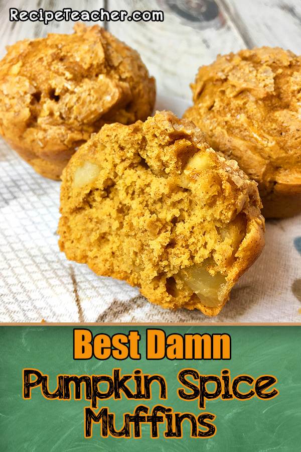 Best Damn Pumpkin Spice Muffins - RecipeTeacher