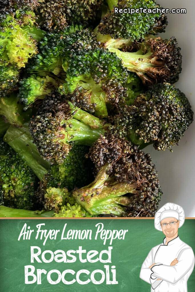 Air Fryer Roasted Lemon Pepper Broccoli - RecipeTeacher