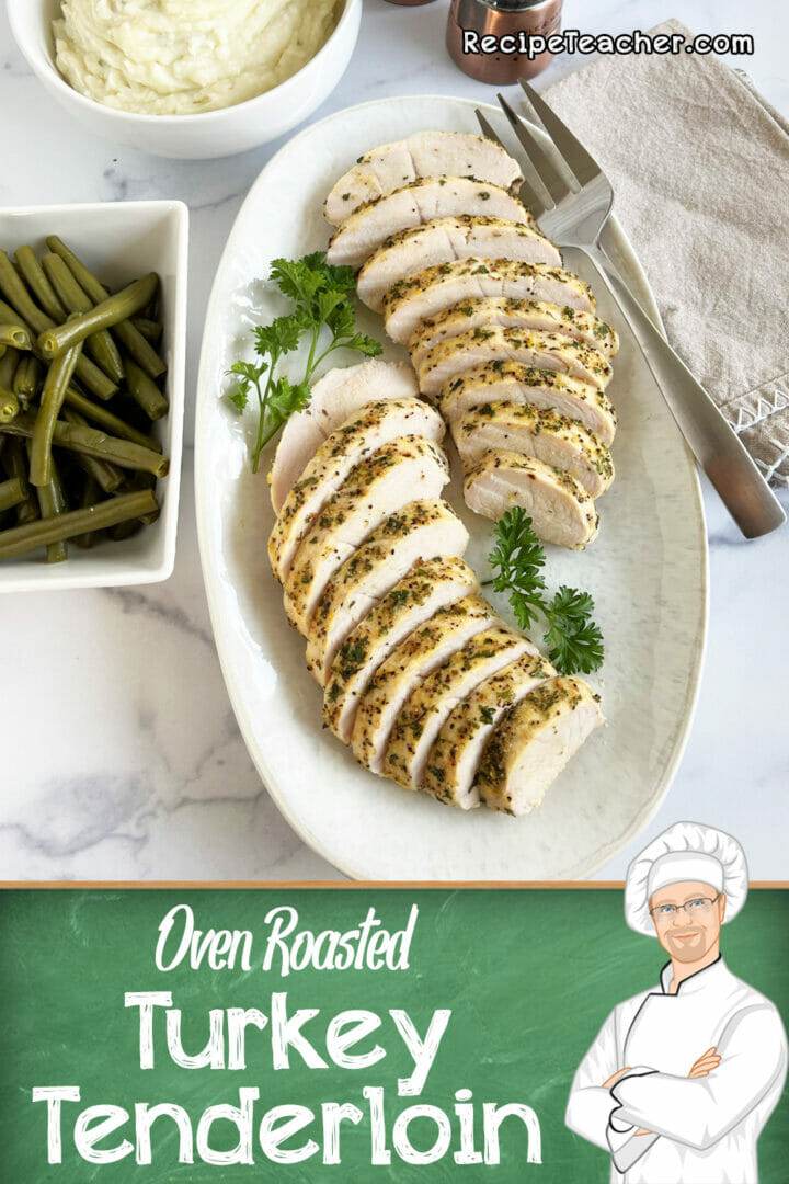 Oven Roasted Turkey Tenderloin {5 Ingredients} - RecipeTeacher Oven Roasted Turkey Tenderloin {5 Ingredients} - RecipeTeacher